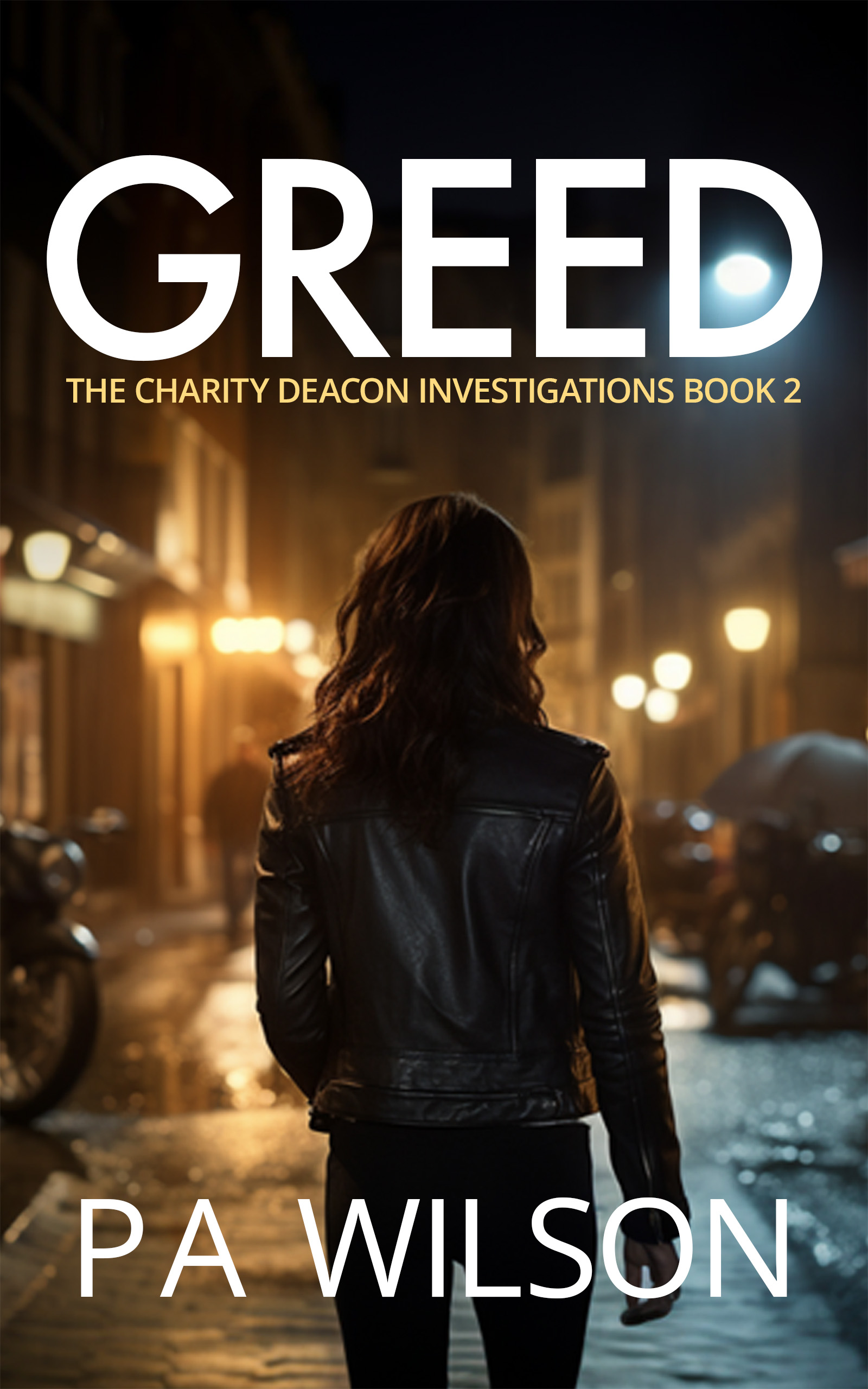P. A. Wilson | Greed